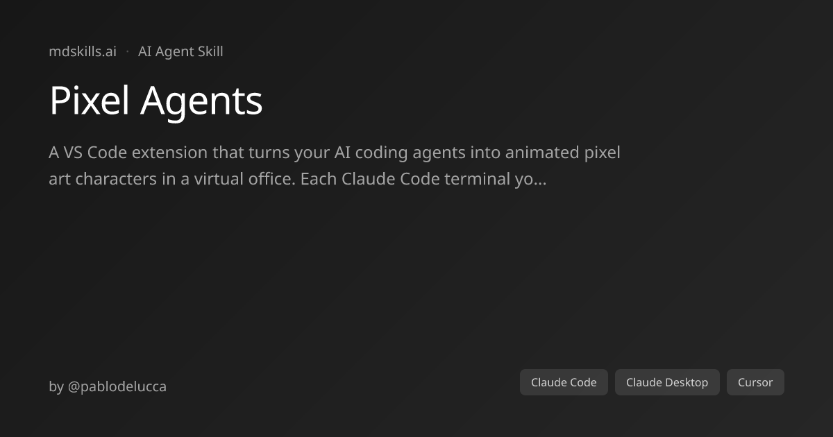 Pixel Agents for Claude Code & Claude Desktop | mdskills.ai